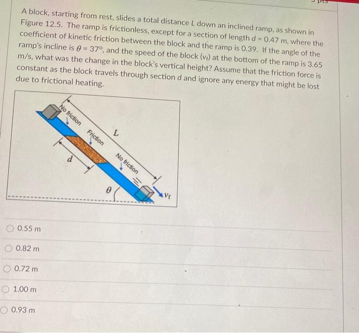 Solved A block, starting from rest, slides a total distance | Chegg.com