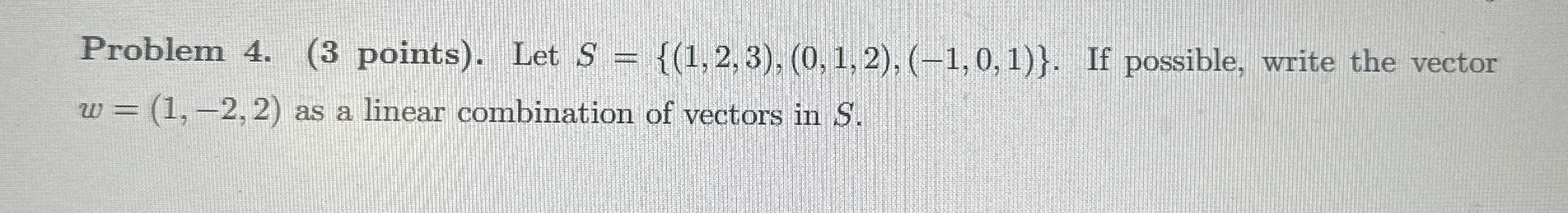 Solved Problem 4. (3 ﻿points). ﻿Let | Chegg.com