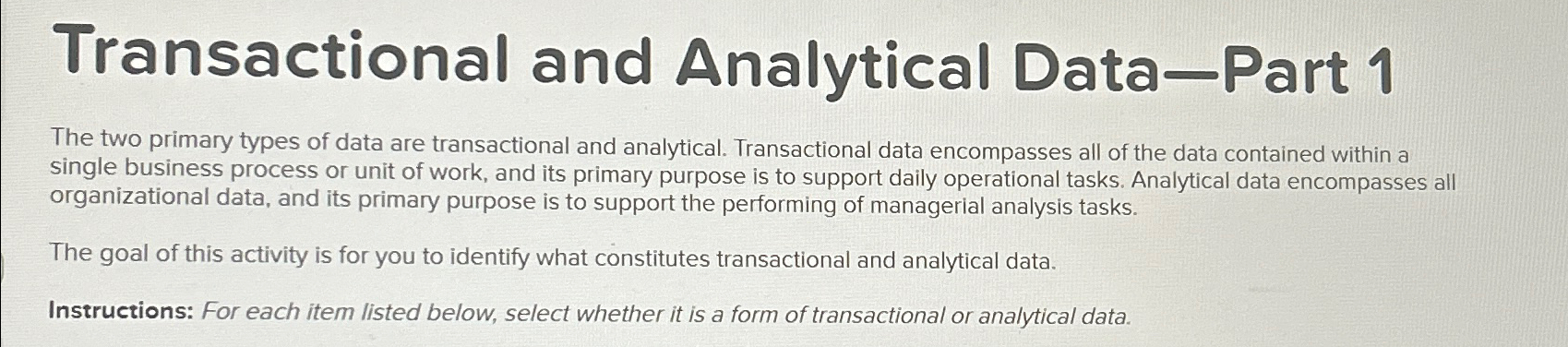 Solved Transactional and Analytical Data_Part 1The two | Chegg.com
