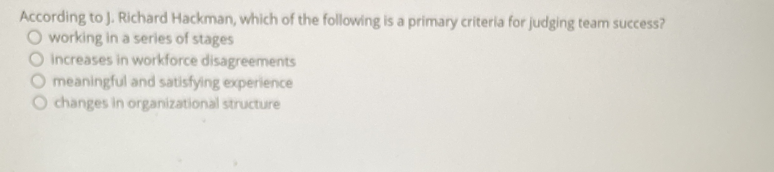 Solved According to J. ﻿Richard Hackman, which of the | Chegg.com