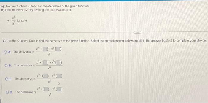 a) Use the Quotient Rule to find the derivative of | Chegg.com