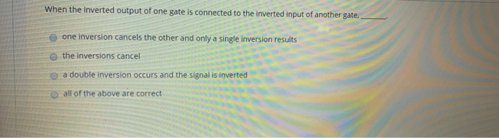 Solved When the inverted output of one gate is connected to | Chegg.com