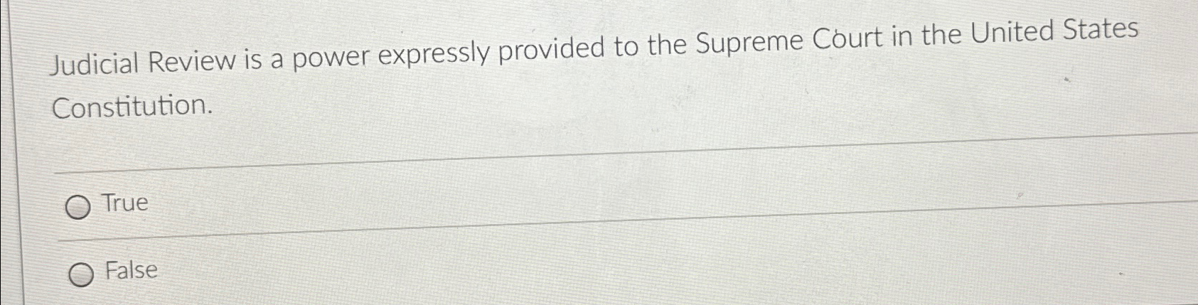 Solved Judicial Review is a power expressly provided to the | Chegg.com