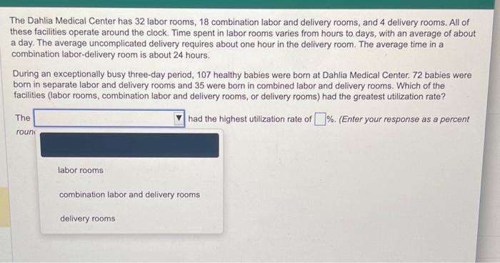 Solved The Dahlia Medical Center has 32 labor rooms, 18 | Chegg.com