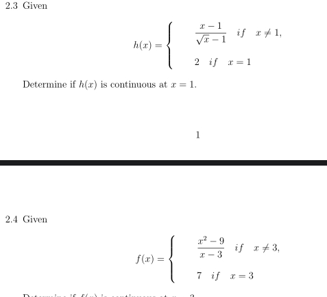 Solved 2.3 ﻿Givenh(x)={x-1x2-1 if x≠1,2 if x=1Determine if | Chegg.com