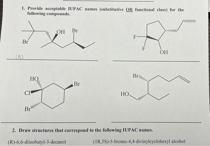 Solved 1. Provide acceptable IUPAC names (substitutive OR | Chegg.com