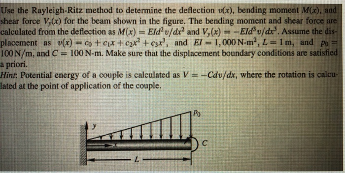 Solved Use the Rayleigh-Ritz method to determine the | Chegg.com