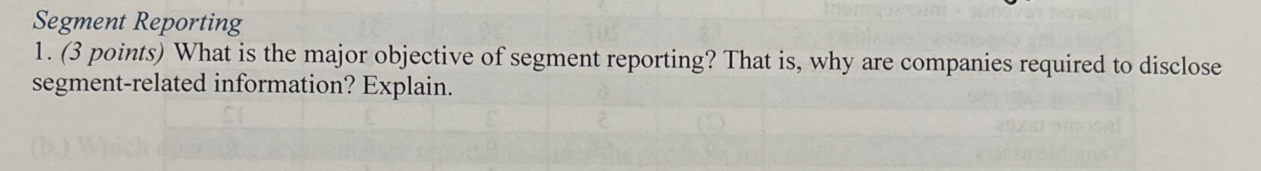 Solved Segment Reporting(3 ﻿points) ﻿What is the major | Chegg.com