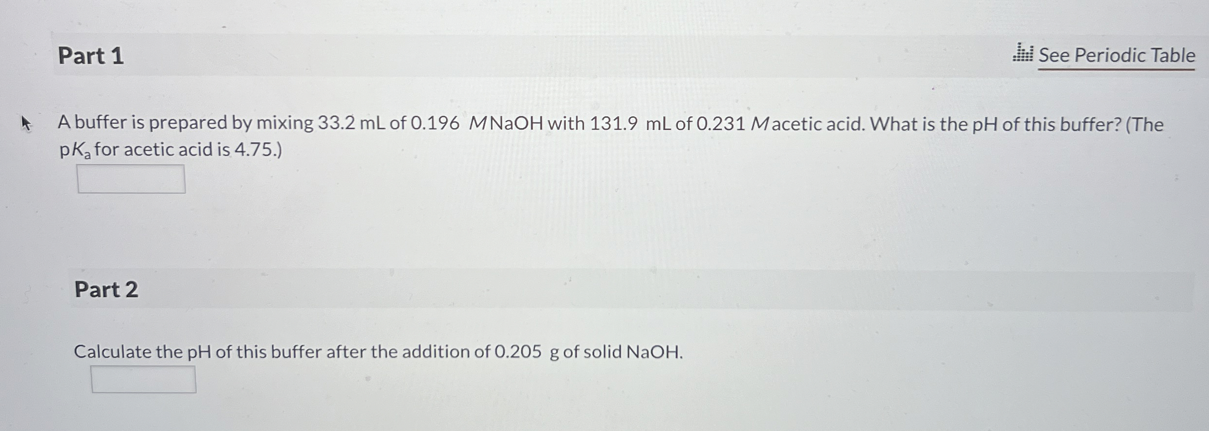 Solved Part 1See Periodic TableA buffer is prepared by | Chegg.com