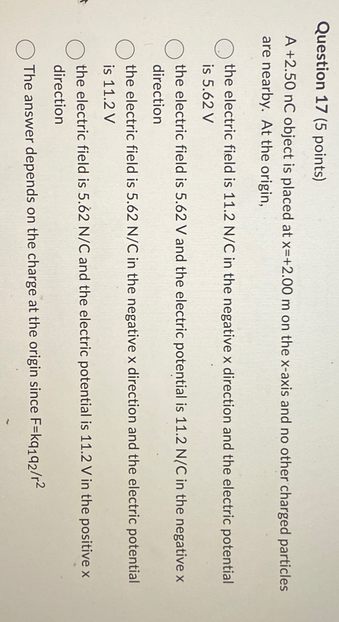 Solved Question 17 (5 ﻿points)A+2.50nC ﻿object is placed at | Chegg.com