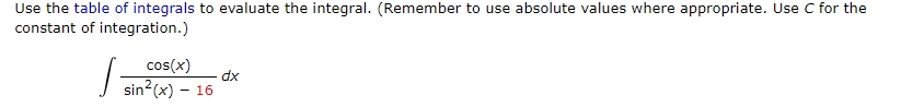Solved Use the table of integrals to evaluate the integral. | Chegg.com