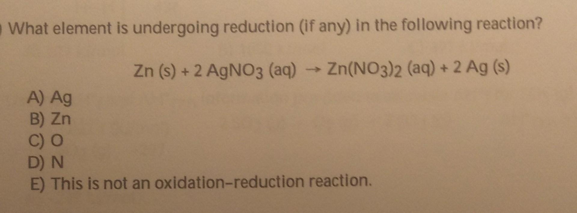 Solved What element is undergoing reduction (if any) in the | Chegg.com
