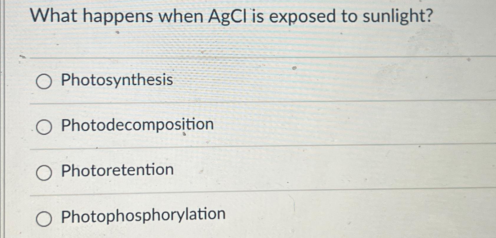 Solved What happens when AgCl is exposed to | Chegg.com