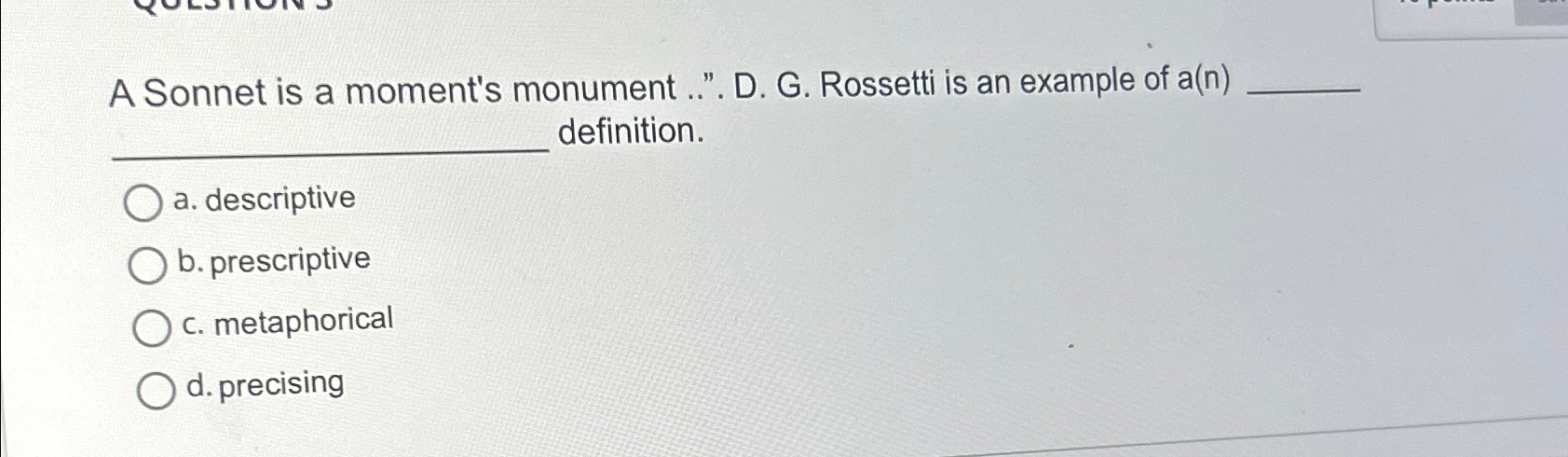 Solved A Sonnet is a moment's monument ..." ﻿D. ﻿G. | Chegg.com