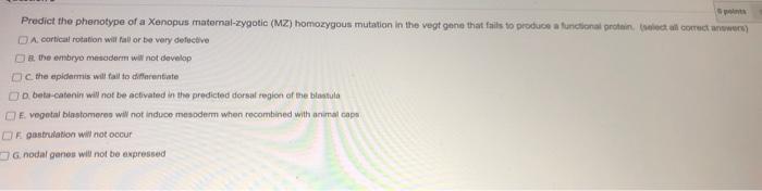 Predict the phonotype of a Xenopus matemat-zygotio | Chegg.com