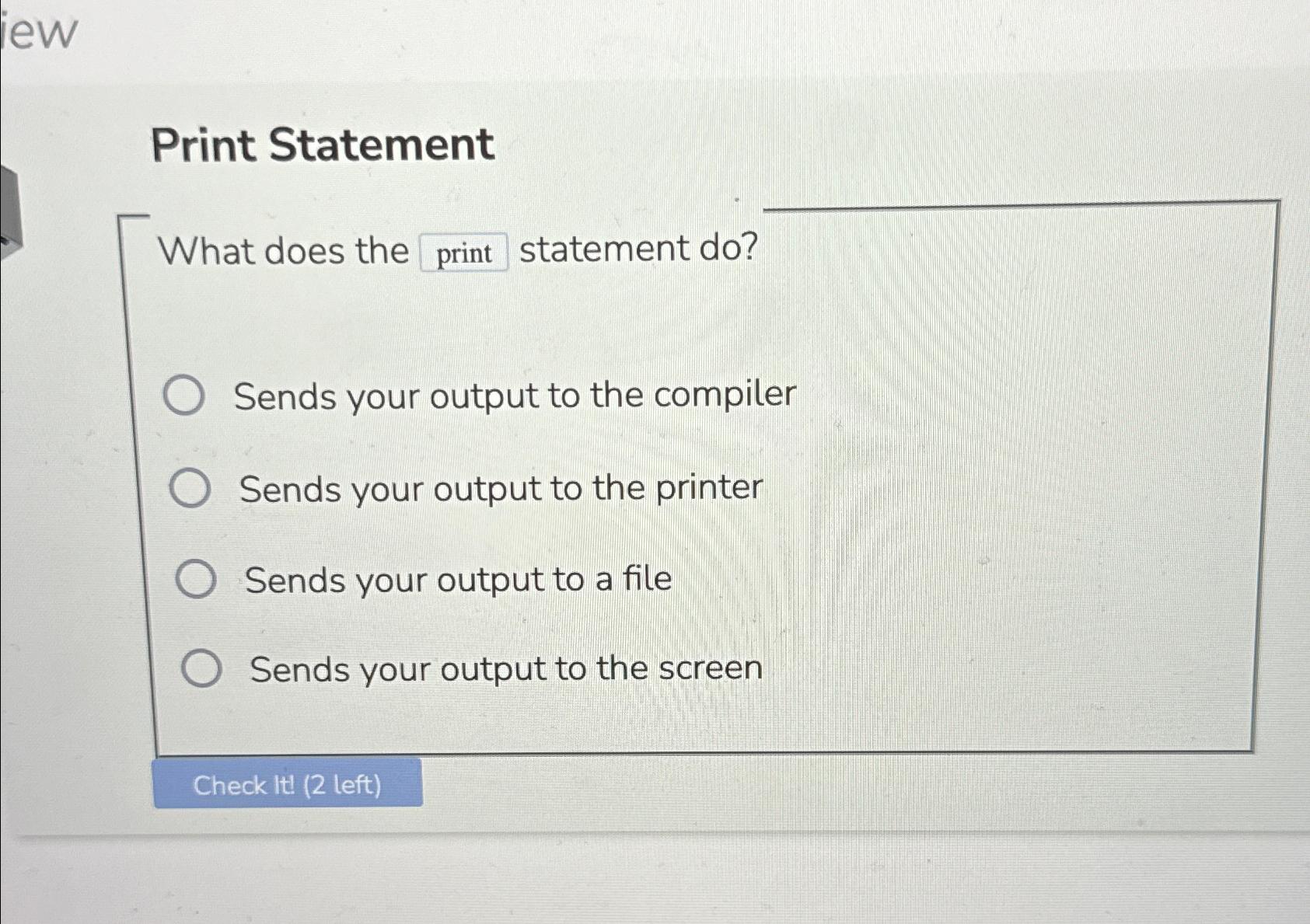 Solved ewPrint StatementWhat does the statement do?Sends | Chegg.com