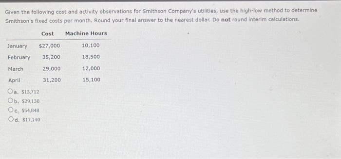 Solved Given the following cost and activity observations | Chegg.com