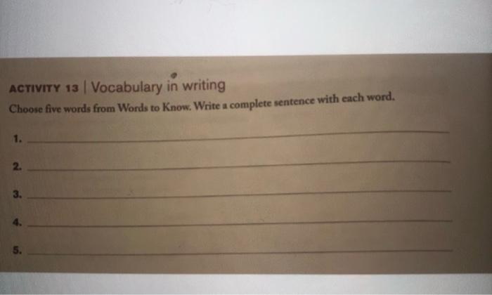 Solved ACTIVITY 13 Vocabulary in writing Choose five words | Chegg.com