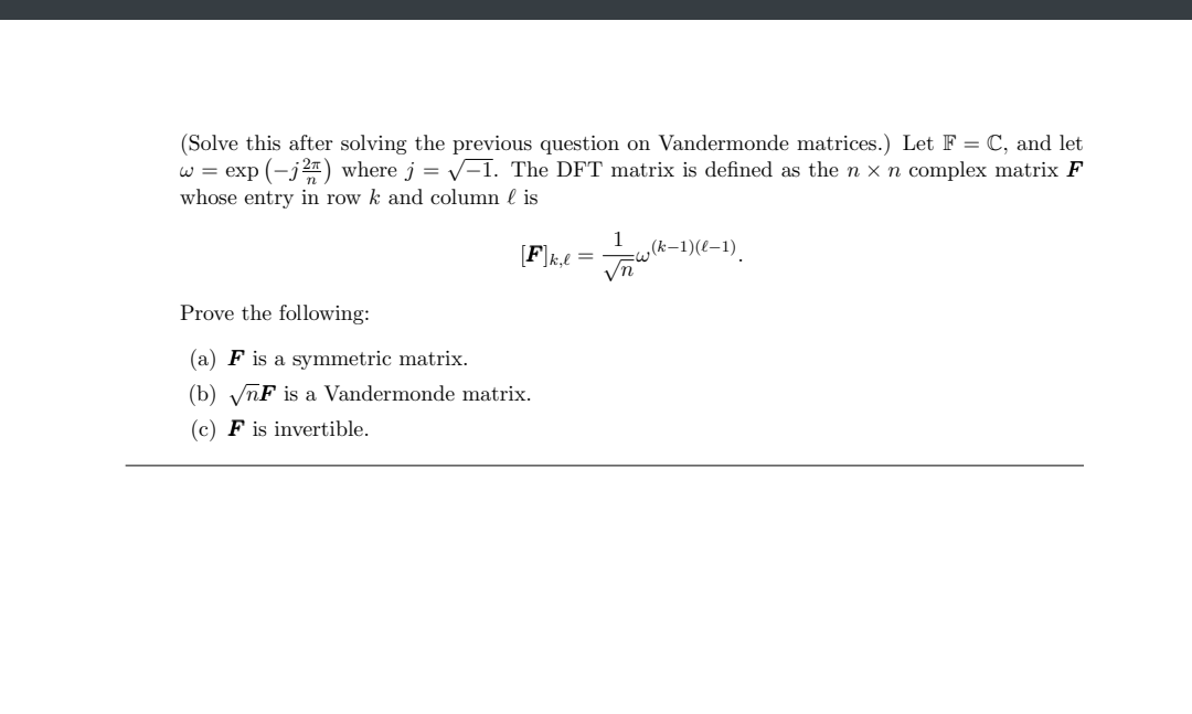 Solved for the discrete Fourier transform matrix solve this | Chegg.com