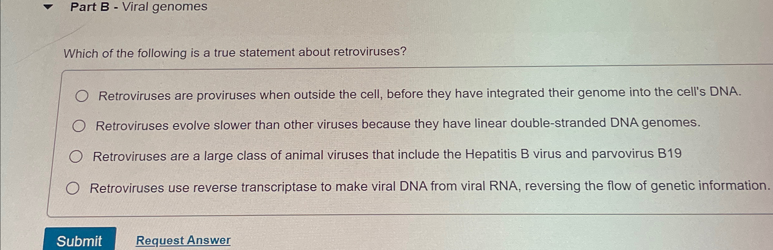 Solved Part B - ﻿Viral genomesWhich of the following is a | Chegg.com