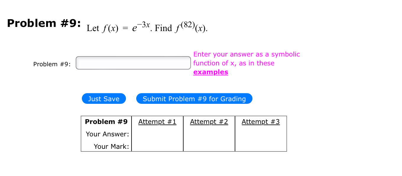 Solved Problem #9: Let f(x)=e-3x. ﻿Find f(82)(x).Enter your | Chegg.com