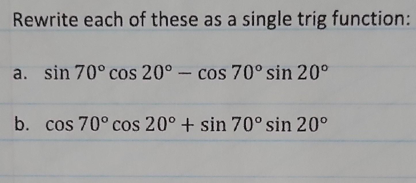 Solved Rewrite each of these as a single trig function: a. | Chegg.com
