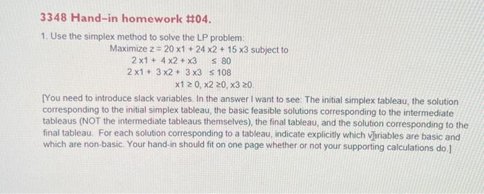 Solved 3348 Hand-in homework #04. 1. Use the simplex method | Chegg.com