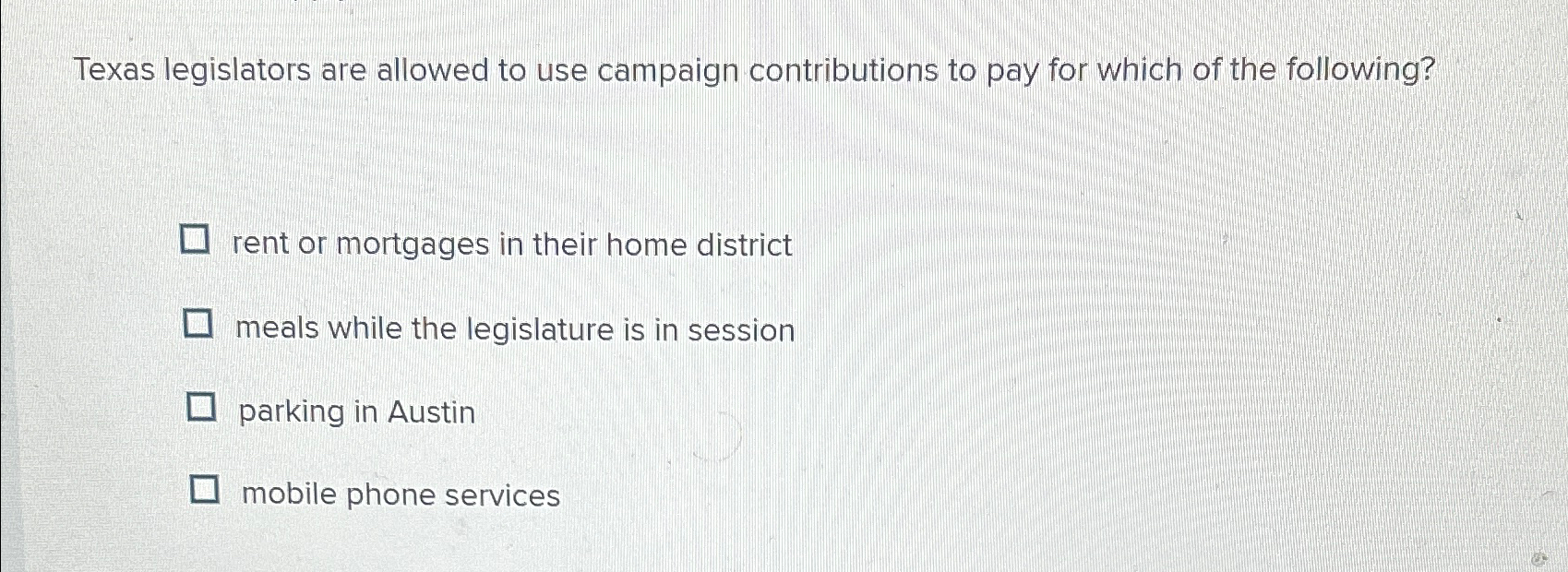 Solved Texas legislators are allowed to use campaign | Chegg.com