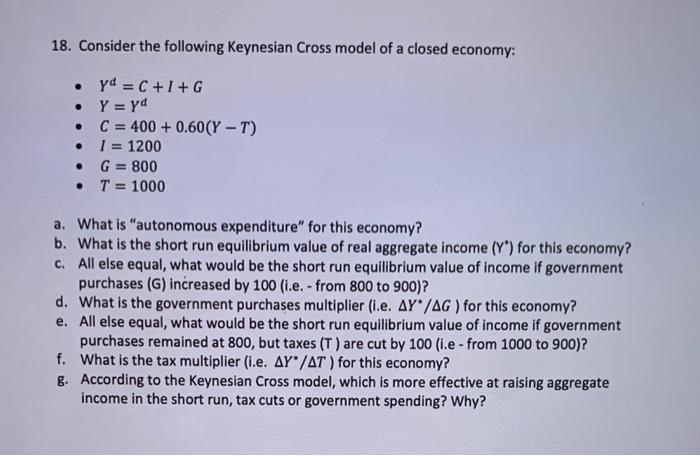 Solved 18. Consider the following Keynesian Cross model of a | Chegg.com