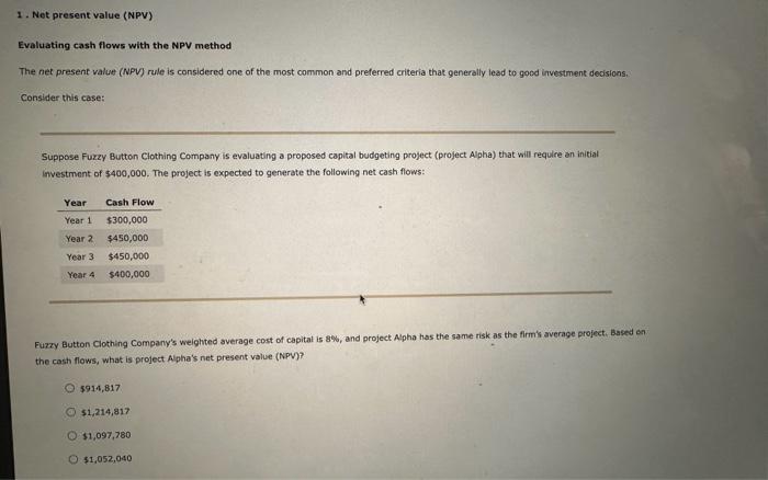 Solved 1. Net present value (NPV) Evaluating cash flows with | Chegg.com