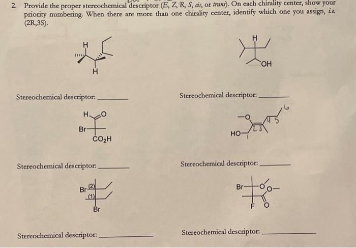 Solved 2. Provide the proper stereochemical descriptor | Chegg.com