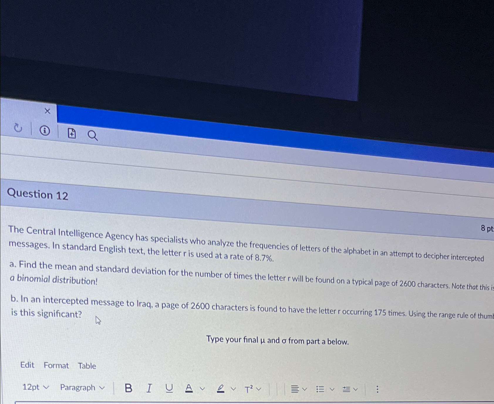 Solved Question 12The Central Intelligence Agency has | Chegg.com