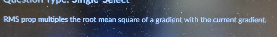 Solved RMS prop multiples the root mean square of a gradient | Chegg.com