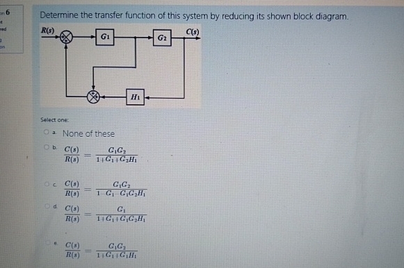 Solved 6Determine the transfer function of this system by | Chegg.com