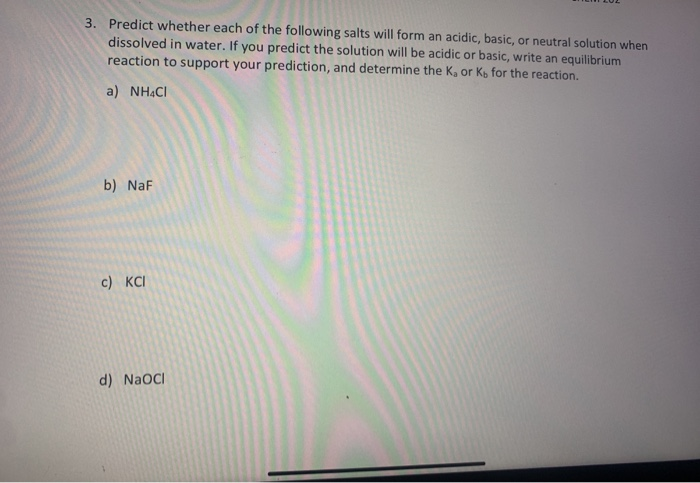 Solved 3. Predict whether each of the following salts will | Chegg.com