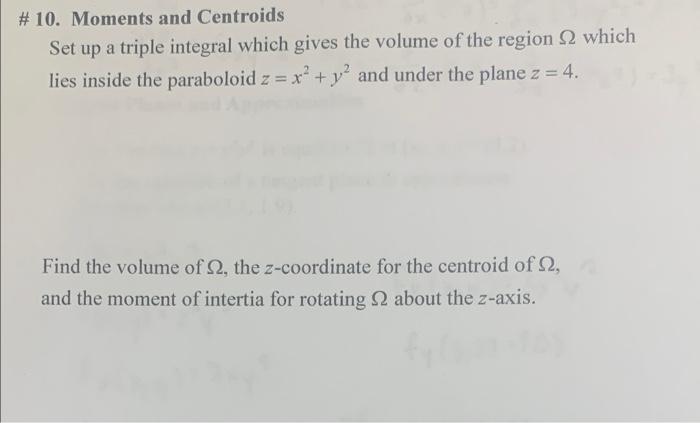 Solved # 10. Moments and Centroids Set up a triple integral | Chegg.com
