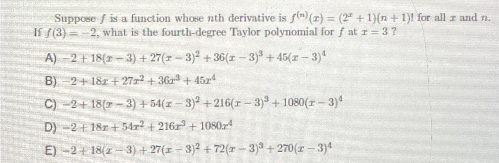 Solved Suppose f ﻿is a function whose nth derivative is | Chegg.com
