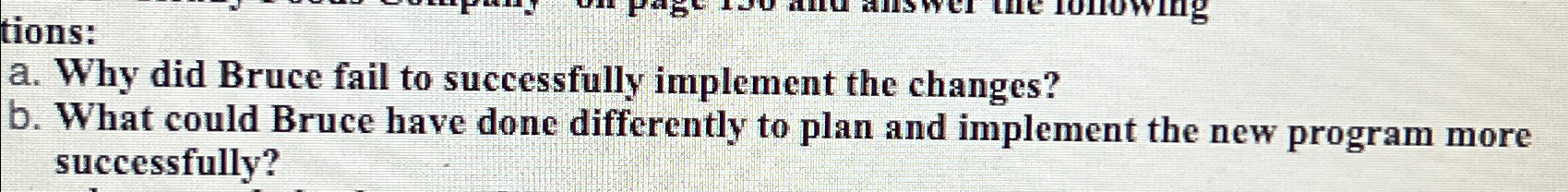 Solved tions:a. ﻿Why did Bruce fail to successfully | Chegg.com