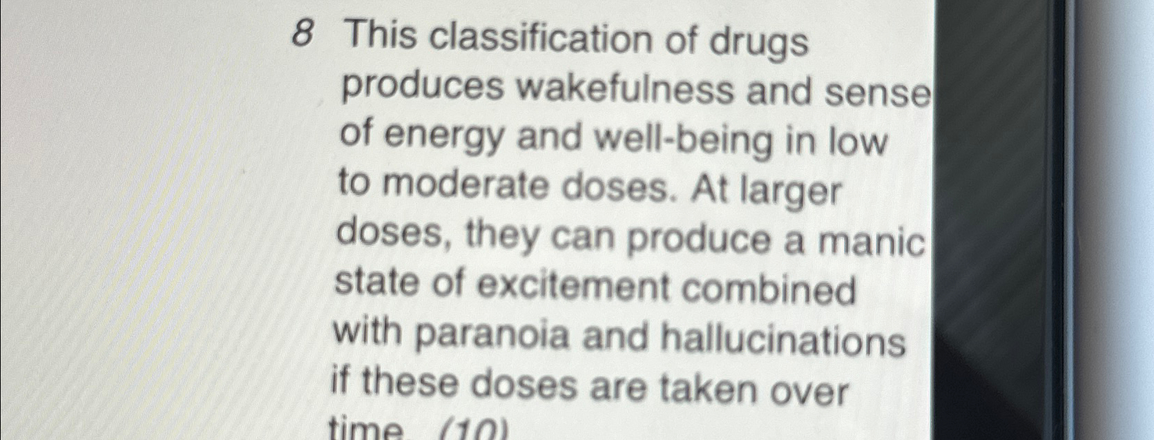Solved 8 ﻿This classification of drugs produces wakefulness | Chegg.com