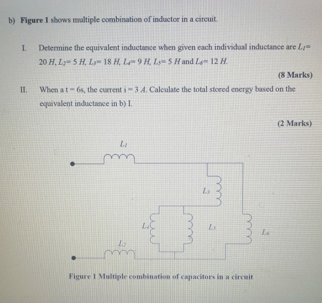 Solved b) Figure 1 shows multiple combination of inductor in | Chegg.com