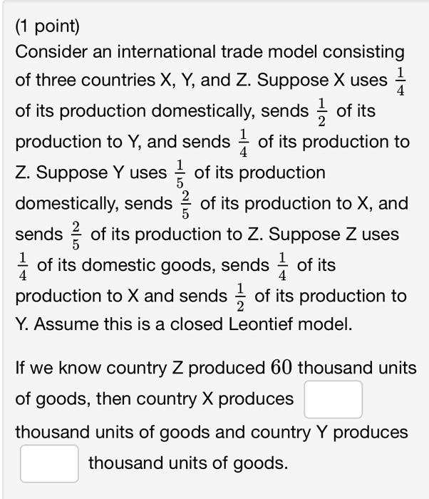Solved (1 point) Consider an international trade model | Chegg.com