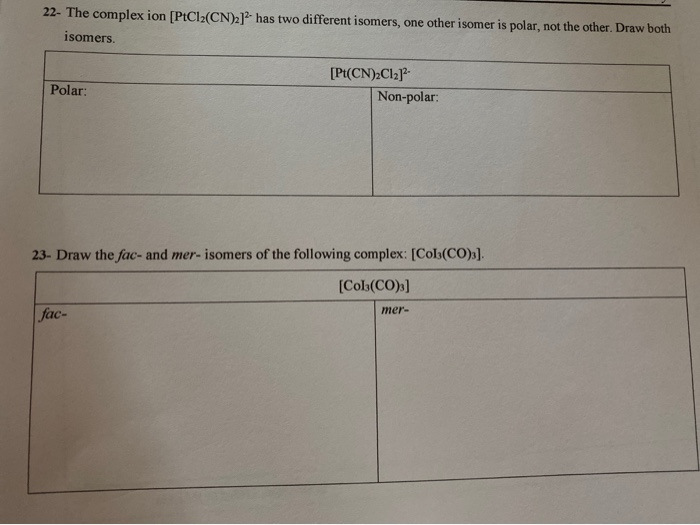 Solved 22- The complex ion [PtCl2(CN)2] has two different | Chegg.com
