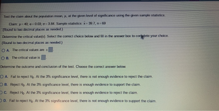 Solved Test the claim about the population mean, p, at the | Chegg.com