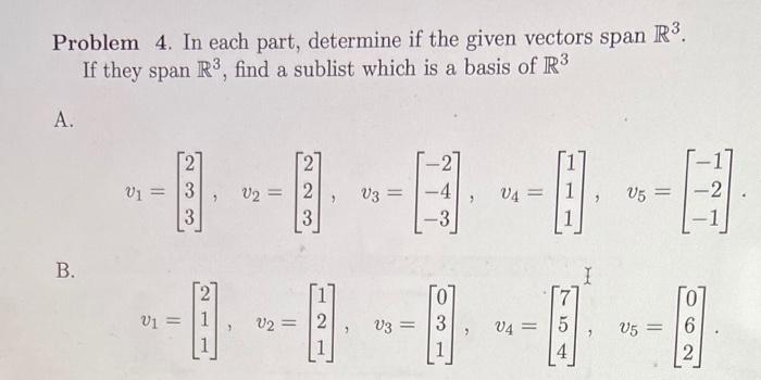 Solved Problem 4. In each part, determine if the given | Chegg.com