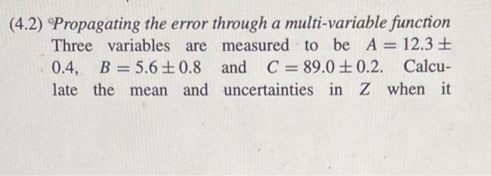 Solved 42 Propagating The Error Through A Multi Variable 1126