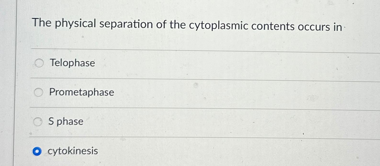 Solved The physical separation of the cytoplasmic contents | Chegg.com