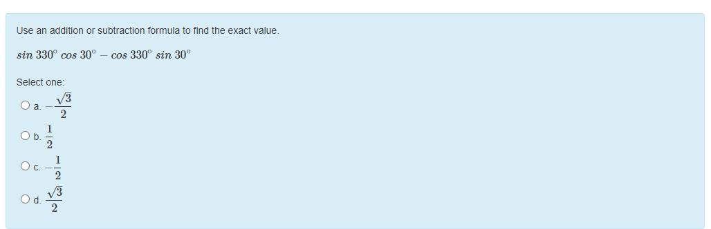 Solved Use an addition or subtraction formula to find the | Chegg.com
