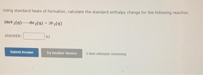 Solved Using standard heats of formation, calculate the | Chegg.com