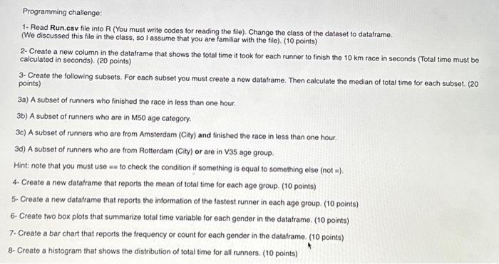 Solved 1- Read Run.csv file into R (You must write codes for | Chegg.com
