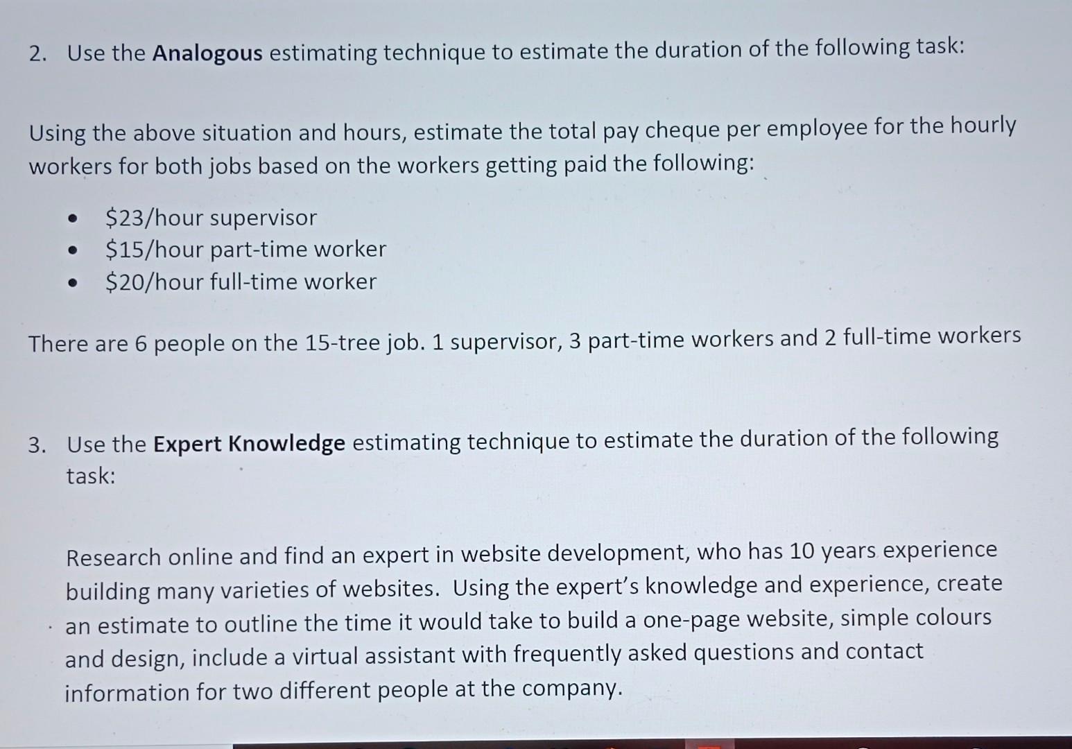 2. Use the Analogous estimating technique to estimate | Chegg.com